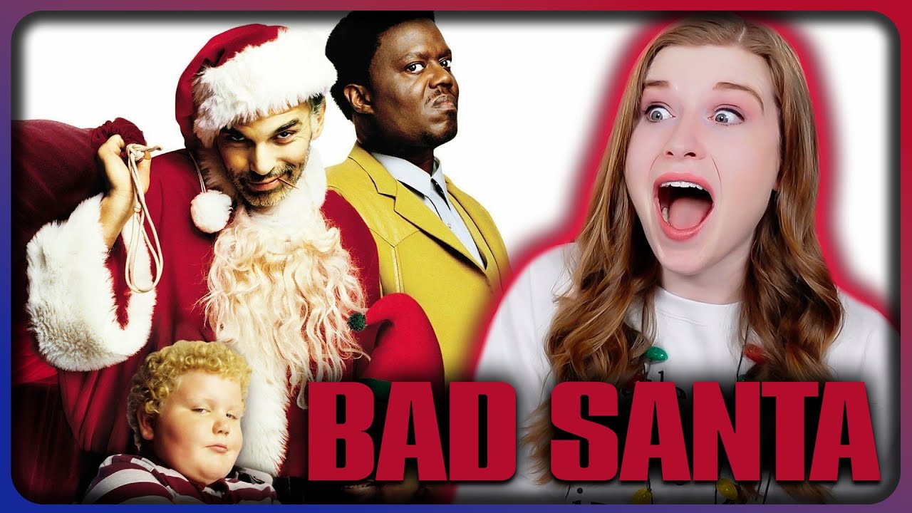 I was NOT ready for BAD SANTA | First Time Reaction! - YouTube