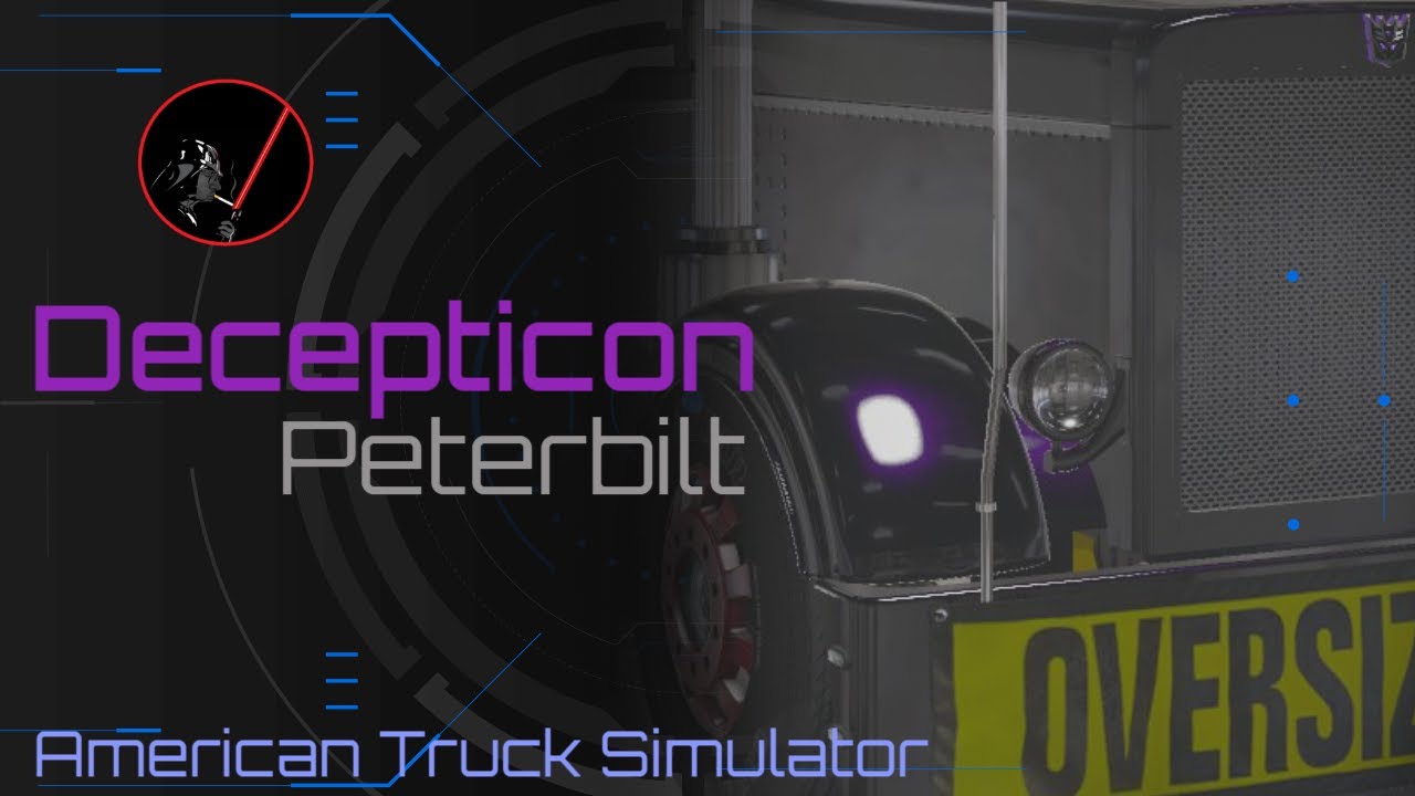 ATS - Decepticon Peterbilt 18 Speed Joyride - YouTube