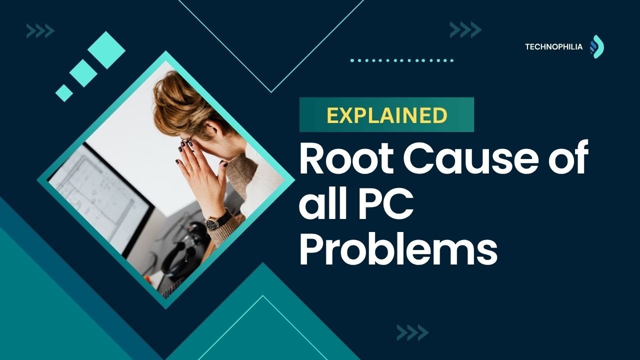 The Root Cause of All Computer Problems Explained | The Truth About PC ...