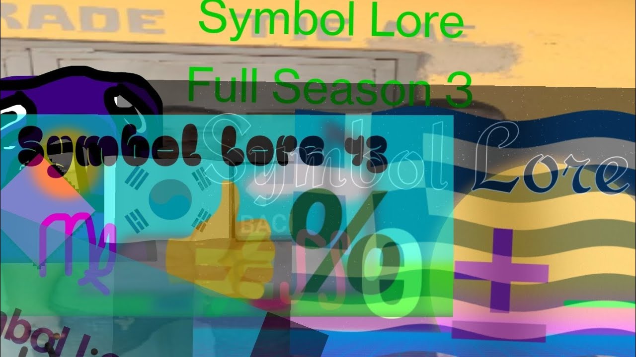 Symbol Lore Full Season 3 - YouTube