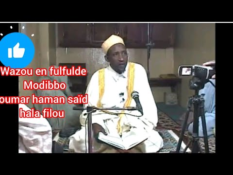 Wazou en fulfulde Modibbo oumar haman saïd hala filou #maroua #garoua #ngaoundere @BILYAMIN_TV