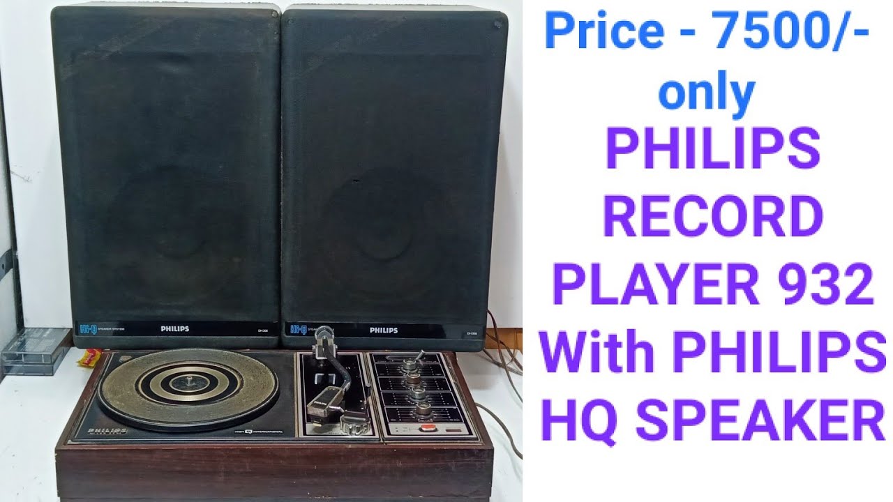 PHILIPS RECORD PLAYER 932 With PHILIPS HQ SPEAKER Price - 7500/- Only ...