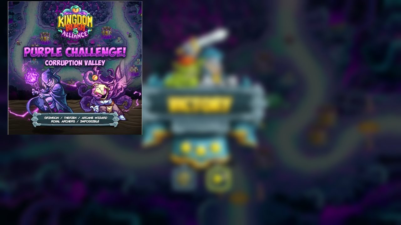 Kingdom Rush Alliance - purple challenge corruptions valley (community ...