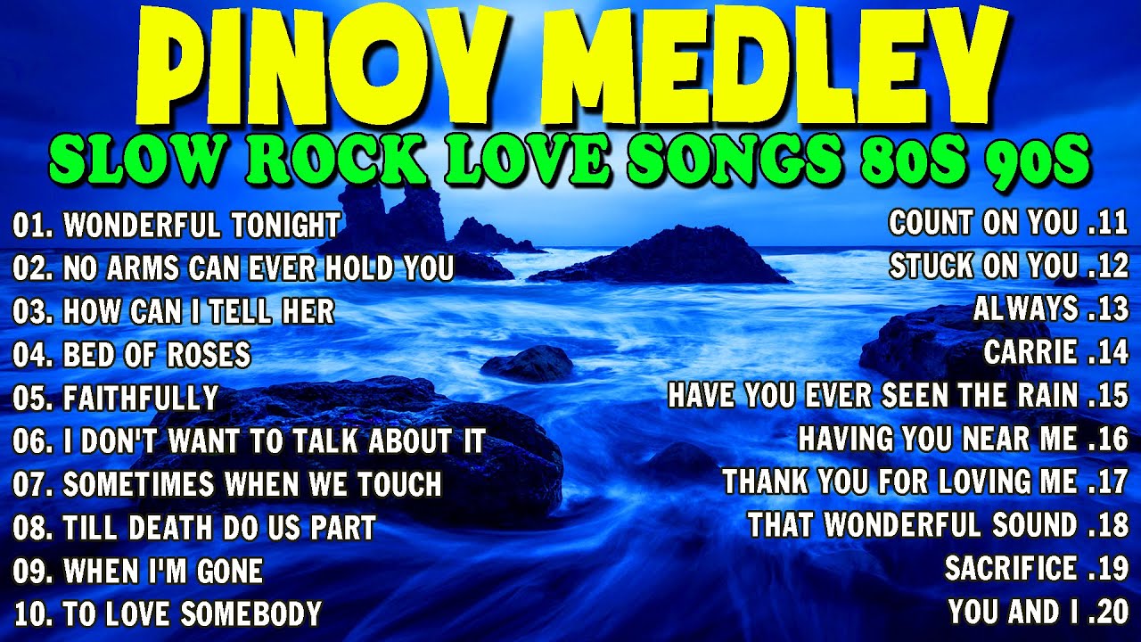 NONSTOP SLOW ROCK PINOY MEDLEY 2024 🌈 SOFT ROCK COLLECTION 2024 💦 MGA ...
