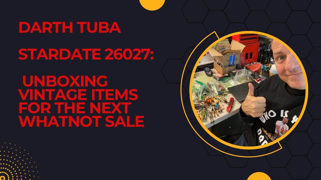 Darth Tuba's Star Wars Show - Stardate 26027: Unboxing Vintage Items ...