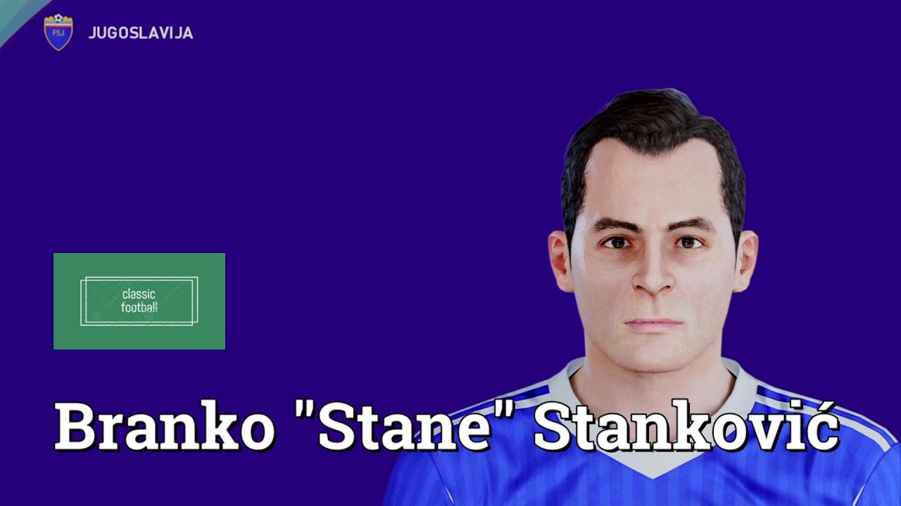 Branko ``Stane´´ Stanković - PES Clasico (Face, Body& Stats) - YouTube