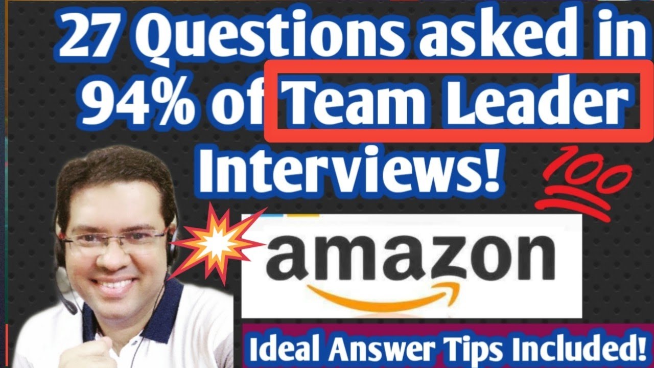 Amazon Team Leader Role Interview Questions and Answers | Amazon ...