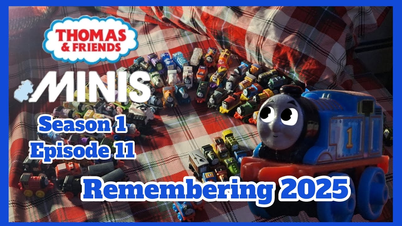 Thomas Minis, Season 1 Episode 11, Remembering 2025 - YouTube