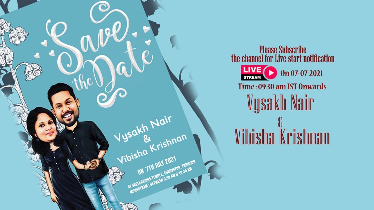 07-07-2021 Vysakh Nair & Vibisha Krishnan ll Wedding ll Live Streaming - YouTube