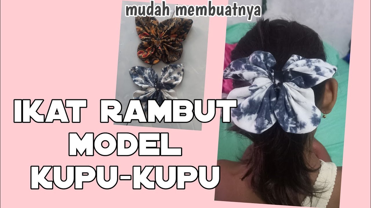 cara membuat ikat rambut -ikat rambut model kupu-kupu - YouTube