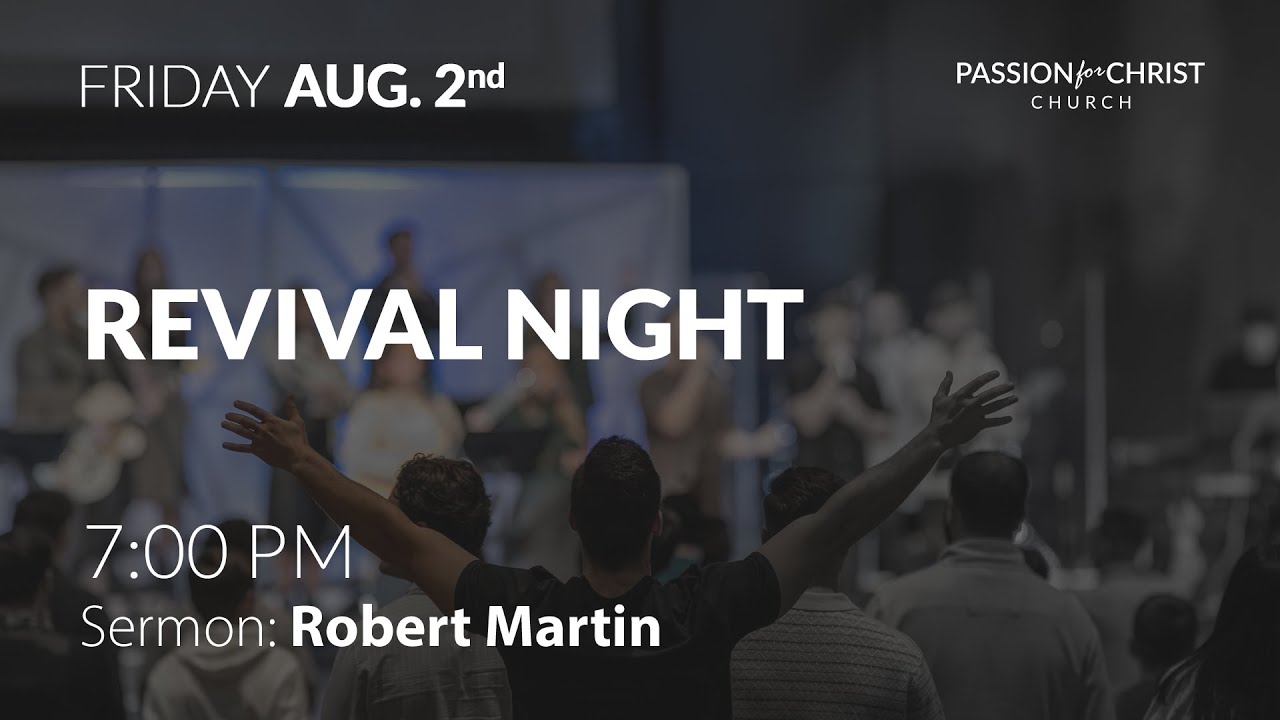 Revival Night August 2, 2024 - YouTube