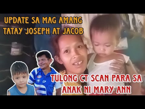 UPDATE SA KAY TATAY JOSEPH AT JACOB || ATE MARY ANN MAY SUMAGOT SA CT ...
