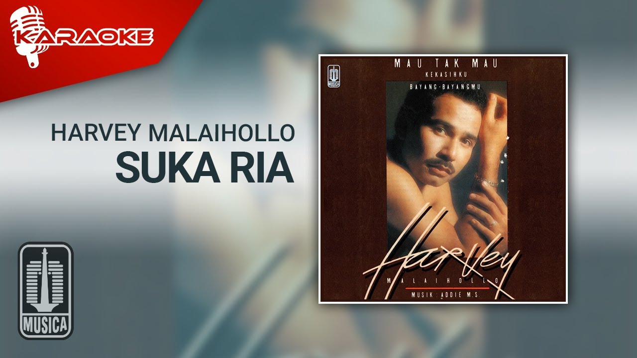 Harvey Malaihollo - Suka Ria (Official Karaoke Video) - YouTube