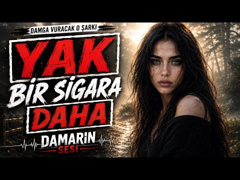 YAK BİR SİGARA DAHA DUMANI BANA KALSIN…