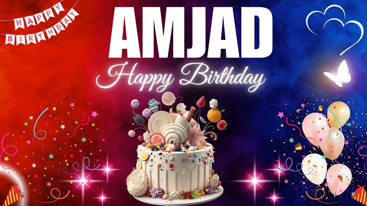 AMJAD Happy Birthday Song | AMJAD Name Meaning🎂🎈 #birthday # ...