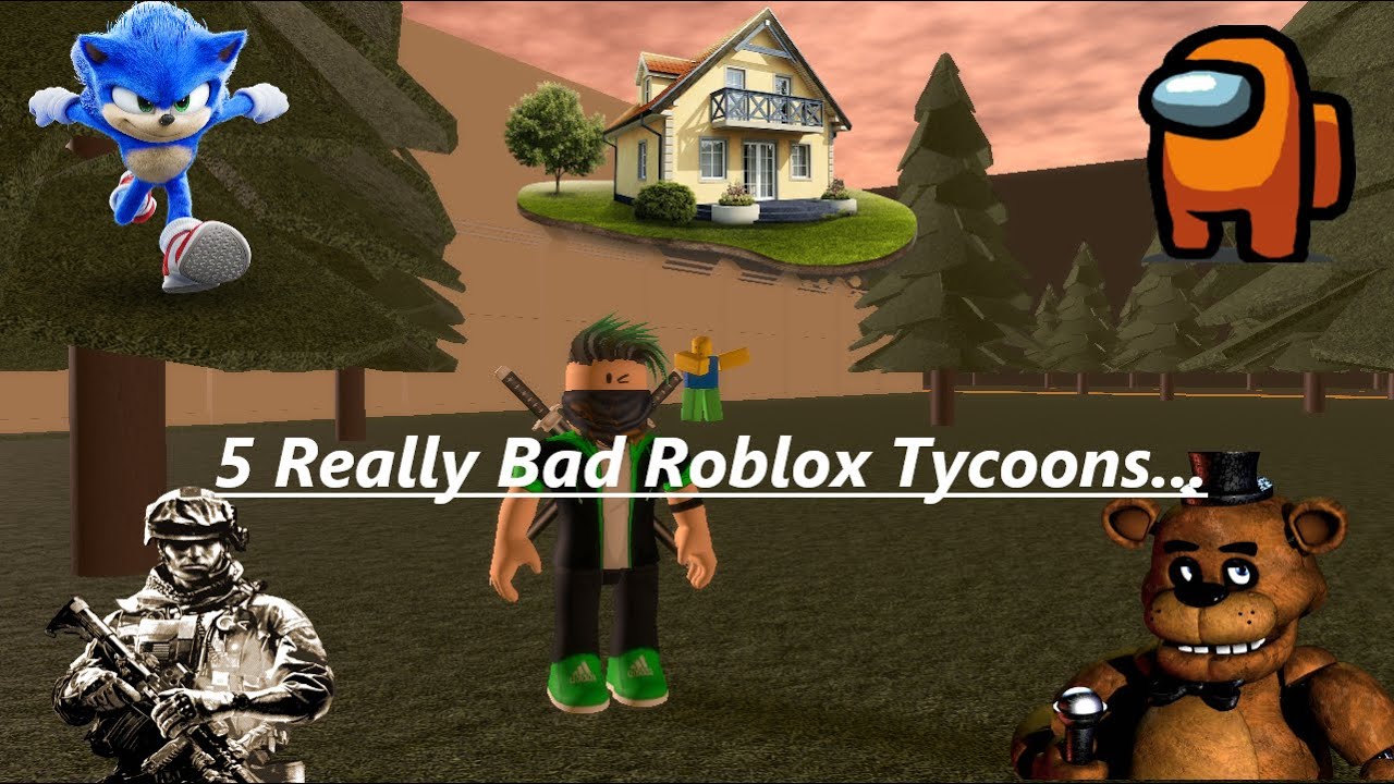 5 Really Bad Roblox Tycoon Games... | Roblox | - YouTube
