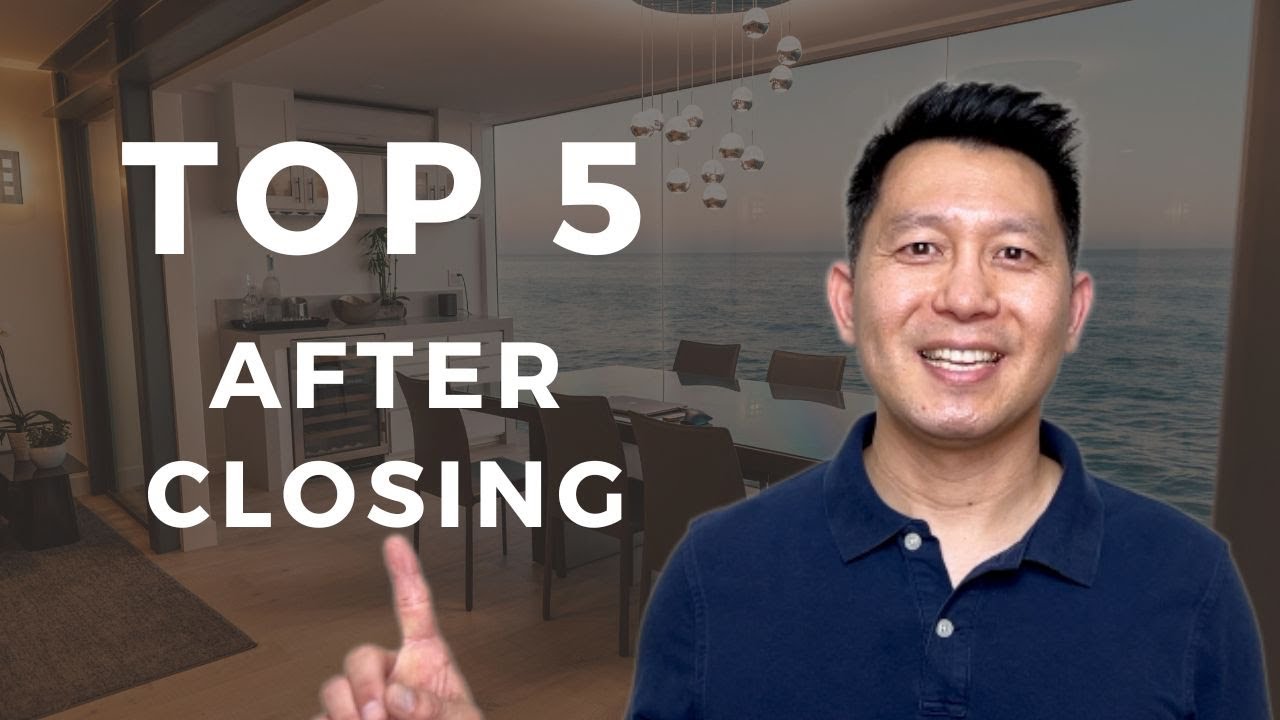 Five Things You Must Do After Closing - YouTube