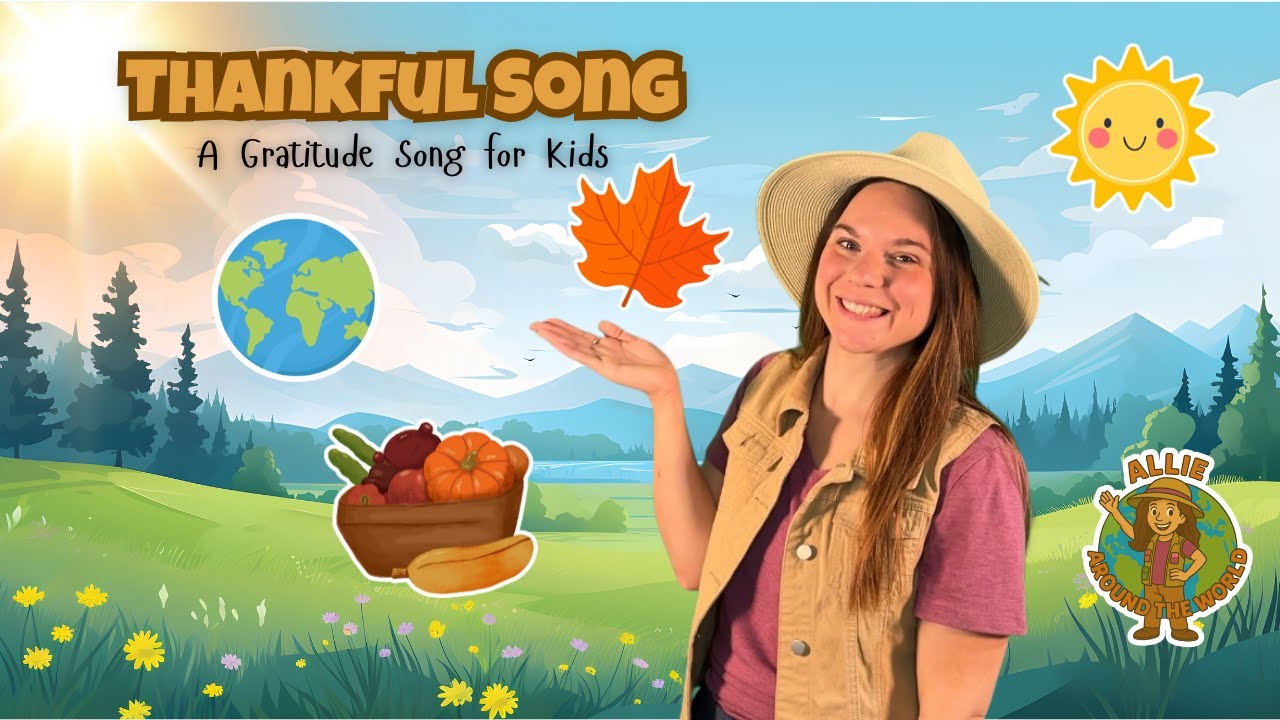 Thankful Song for Kids 🍂 | Gratitude & Harvest Song | Allie Around the ...