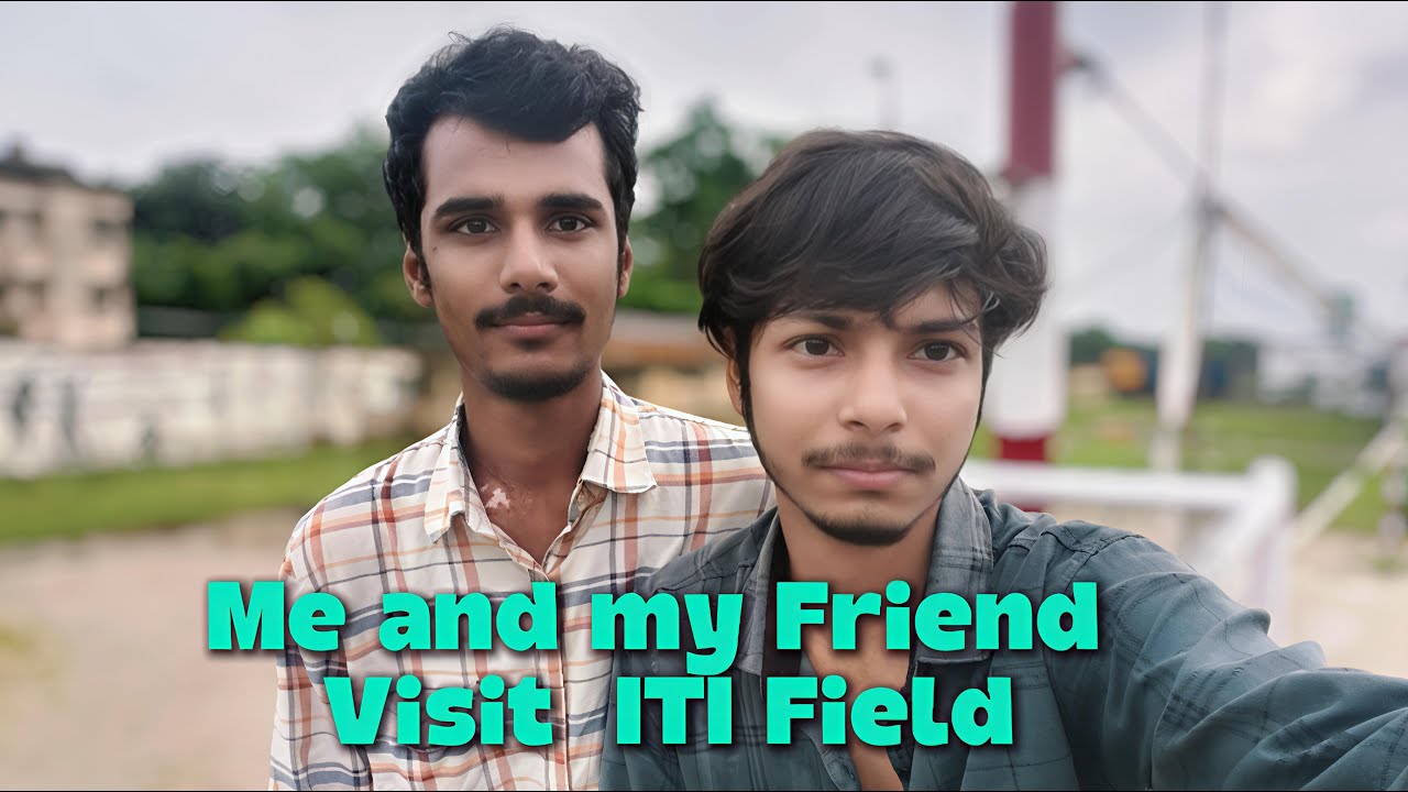 Me and my friend visit iti field Vlog |Morning Walk vlogs video - YouTube