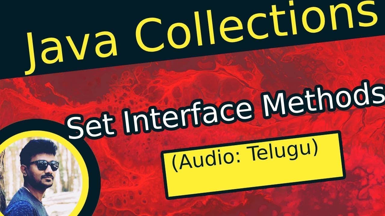 Java Set Interface Methods In Telugu Java Collections In Telugu