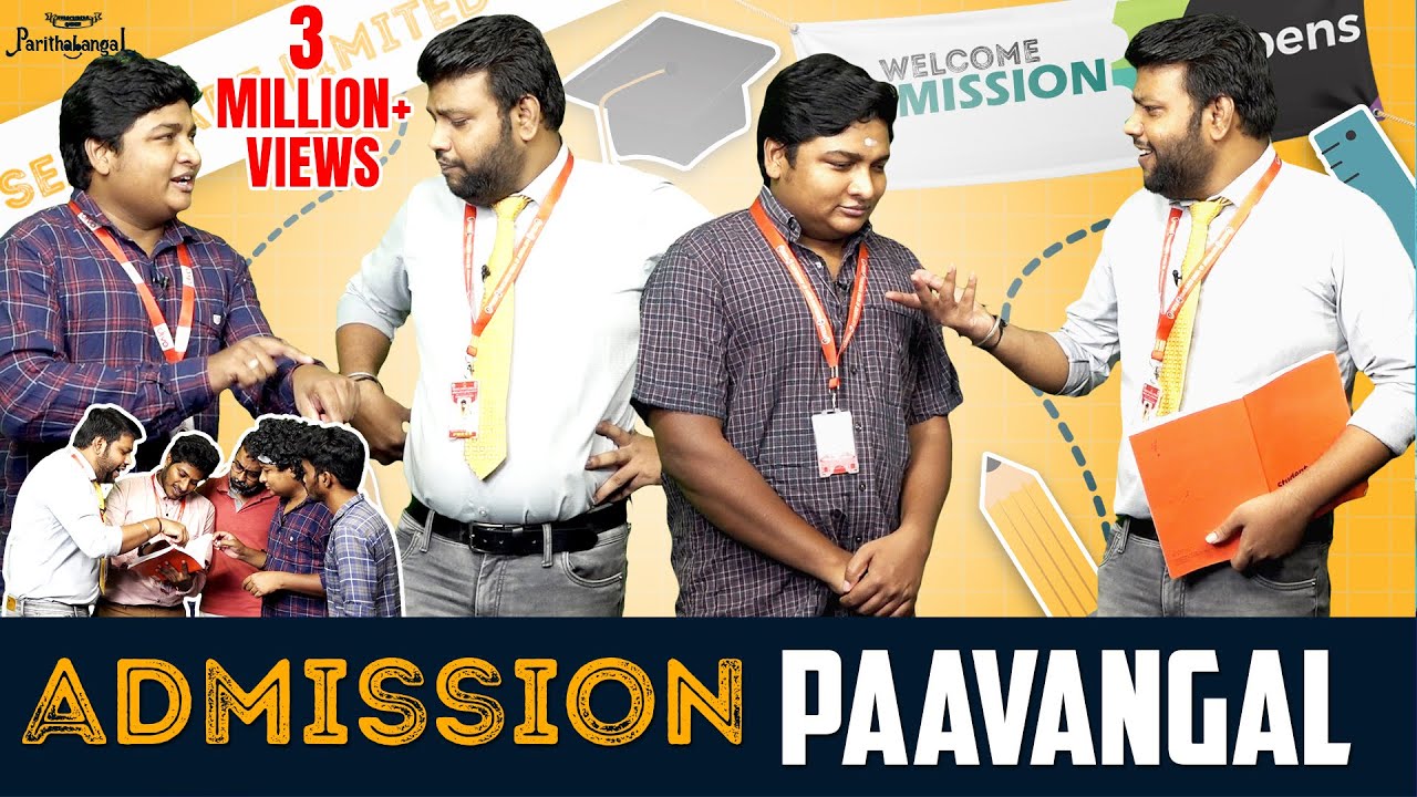 Admission Paavangal | Parithabangal - YouTube