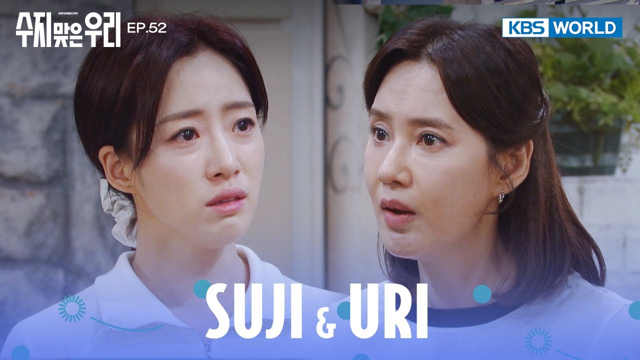 That's why I told her the truth. [Suji & Uri : EP.52] | KBS WORLD TV 240618 - YouTube