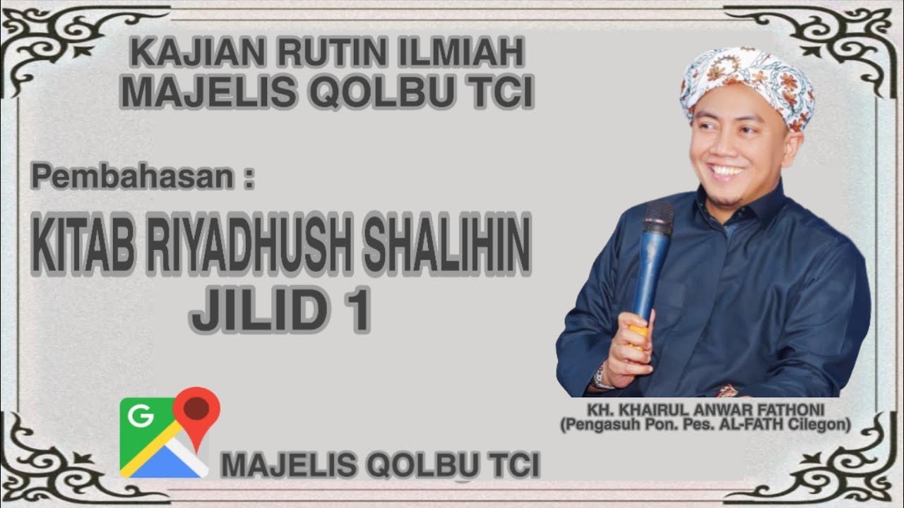Kajian Rutin | KITAB RIYADHUSH SHALIHIN JILID 1 | KH. KHAIRUL ANWAR FATHONI - YouTube