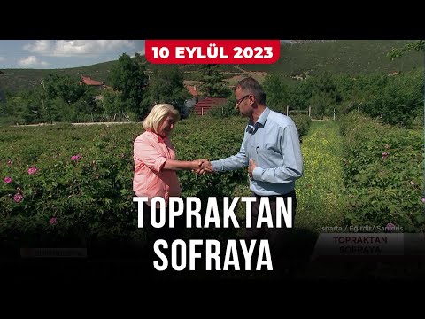 Topraktan Sofraya – Isparta 4 | 10 Eylül 2023