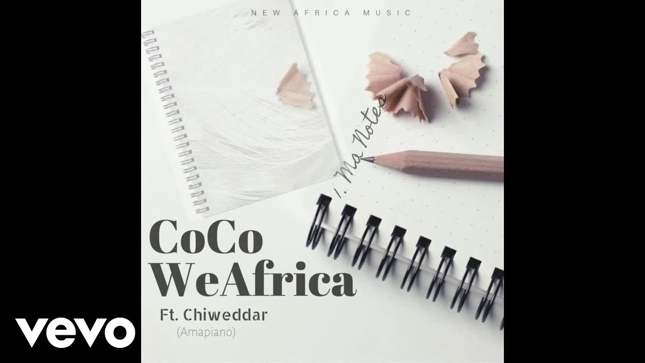 Coco weAfrica - MaNotes (Official Audio) ft. Chiweddar - YouTube