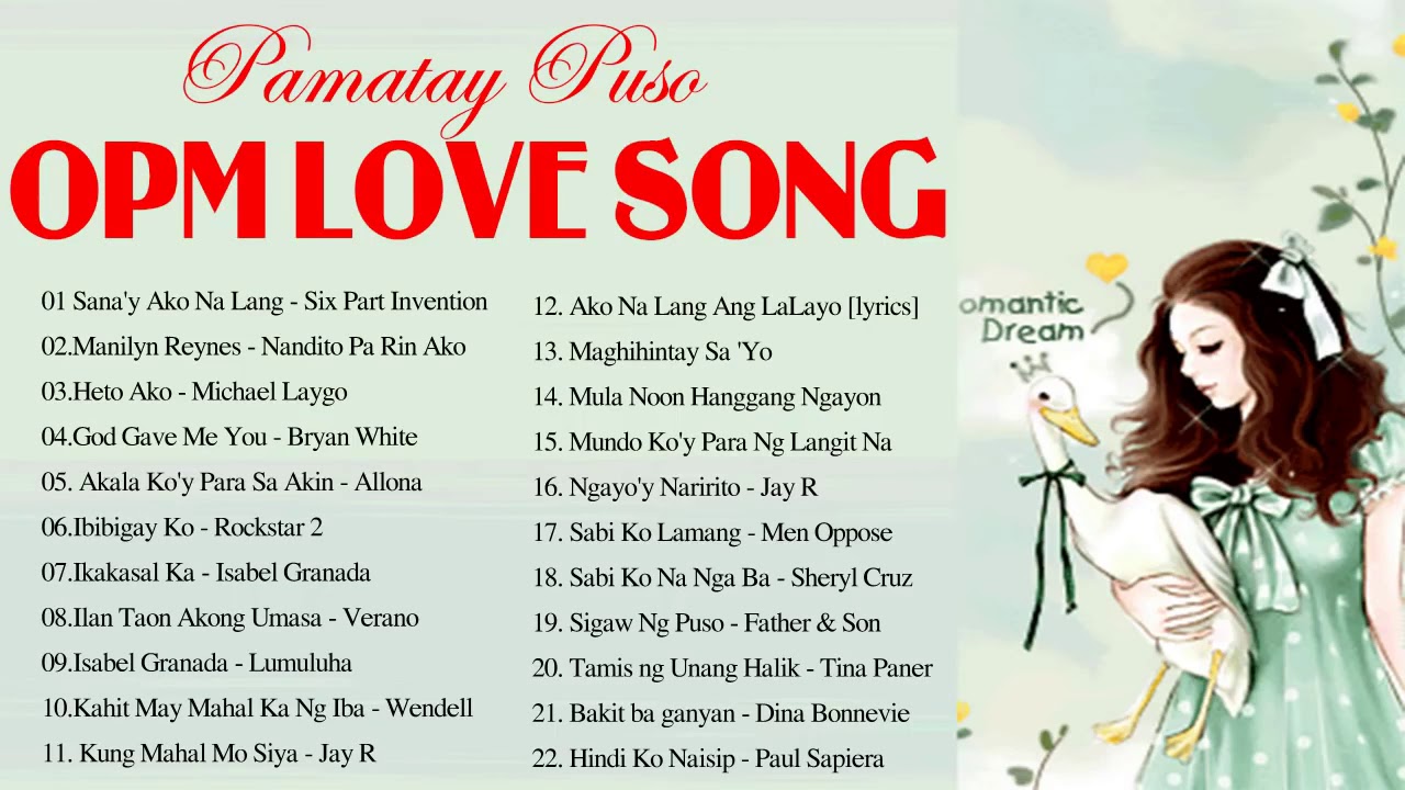 Pamatay Puso OPM Love Song 2018 || Best OPM Nonstop Love Songs ...