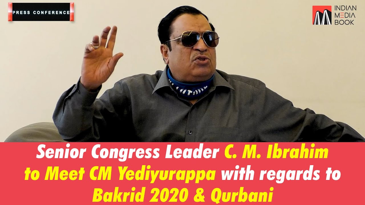 C.M. Ibrahim on Bakra Eid 2020, Qurbani & Covid-19 Situation in ...