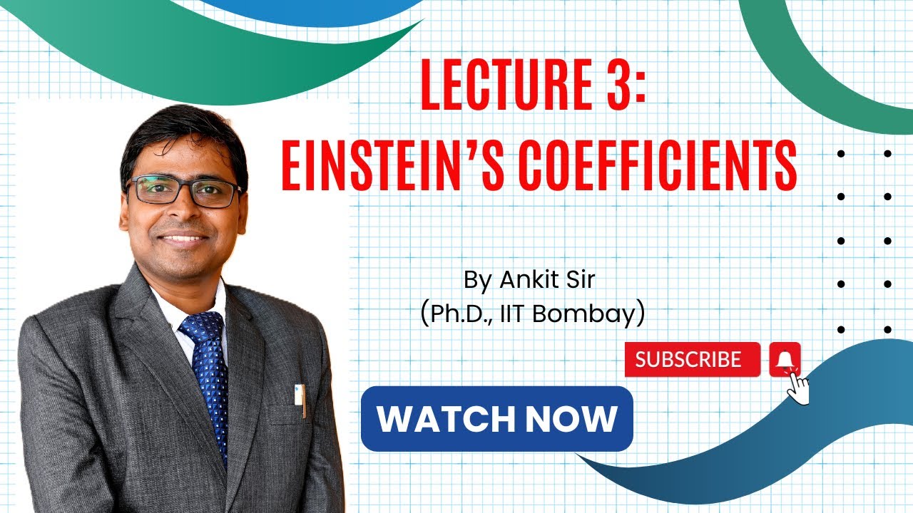Lecture - 3: Einstein's Coefficients - YouTube