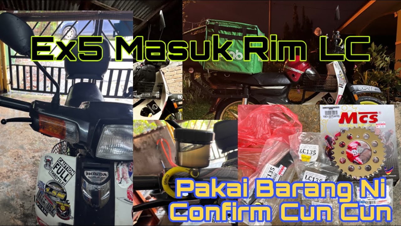 Ex5 Masuk Rim LC | Ramai Yang Tak Tahu Pakai Barang Ni Confirm CunCun ...