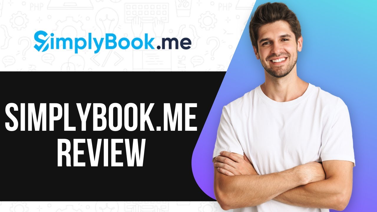 SimplyBook.me Review (2025) | Is It The Ideal Booking Platform For Your Business? - YouTube