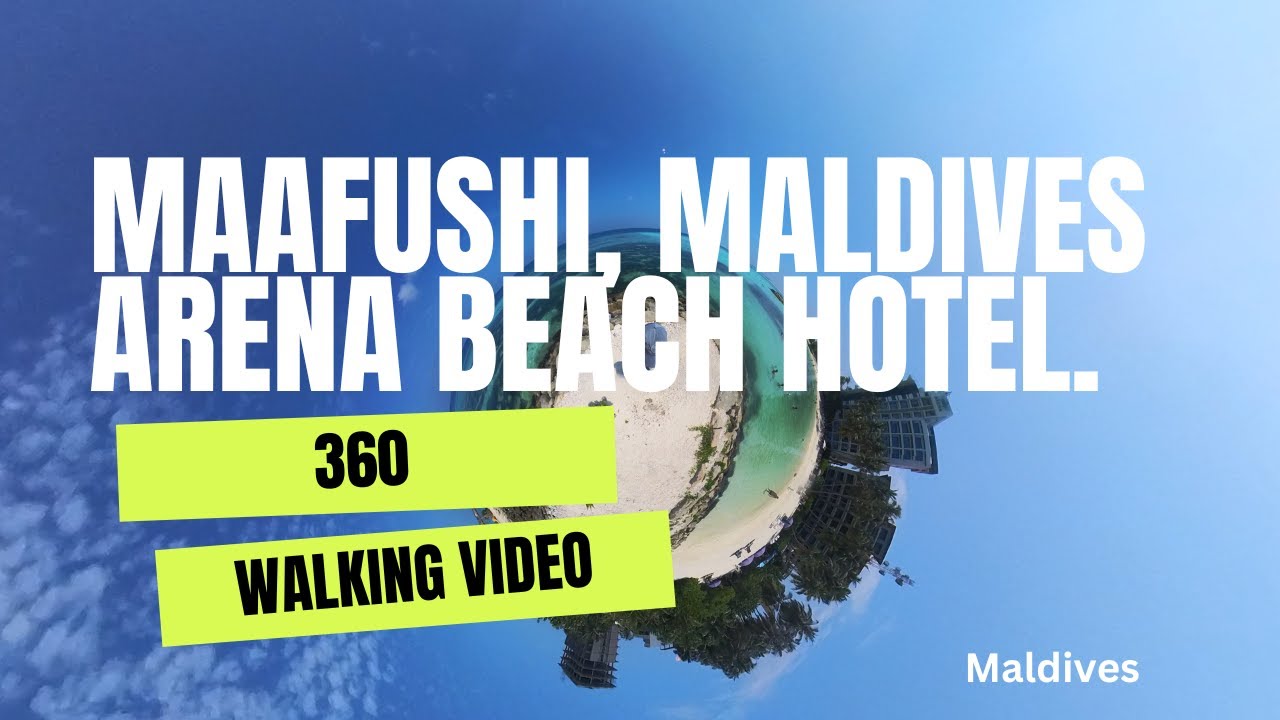 Maafushi, Maldives - 360° Walkthrough of Arena Beach Hotel. - YouTube
