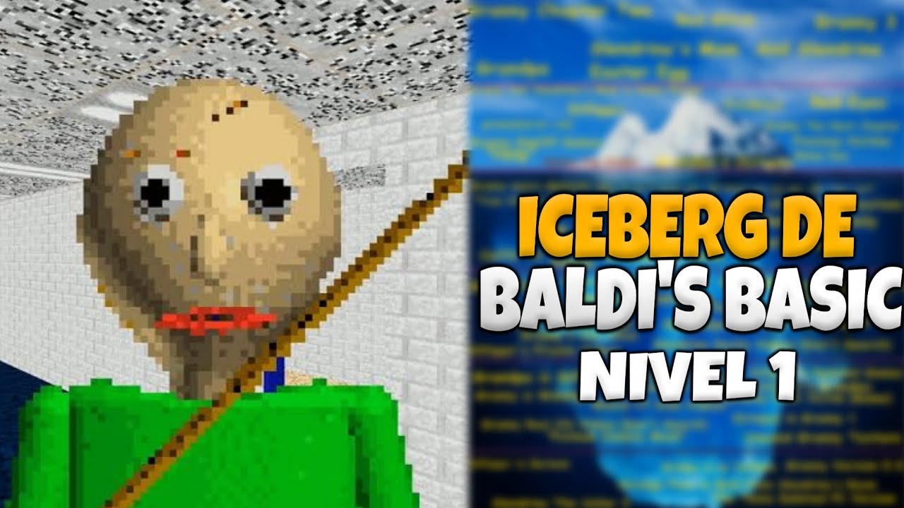 O ESTRANHO ICEBERG DE BALDI'S BASICS! - Nível 1 - YouTube