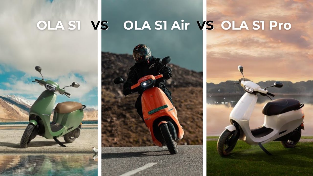Comparing Ola's Electric Scooters: S1 Air vs. S1 vs. S1 Pro. Electric ...
