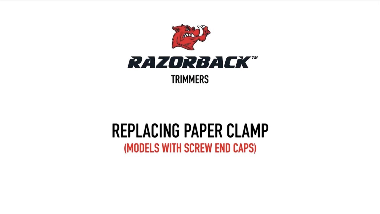 Screw End Cap Model - Replacing Paper Clamp - Razorback Trimmers - YouTube