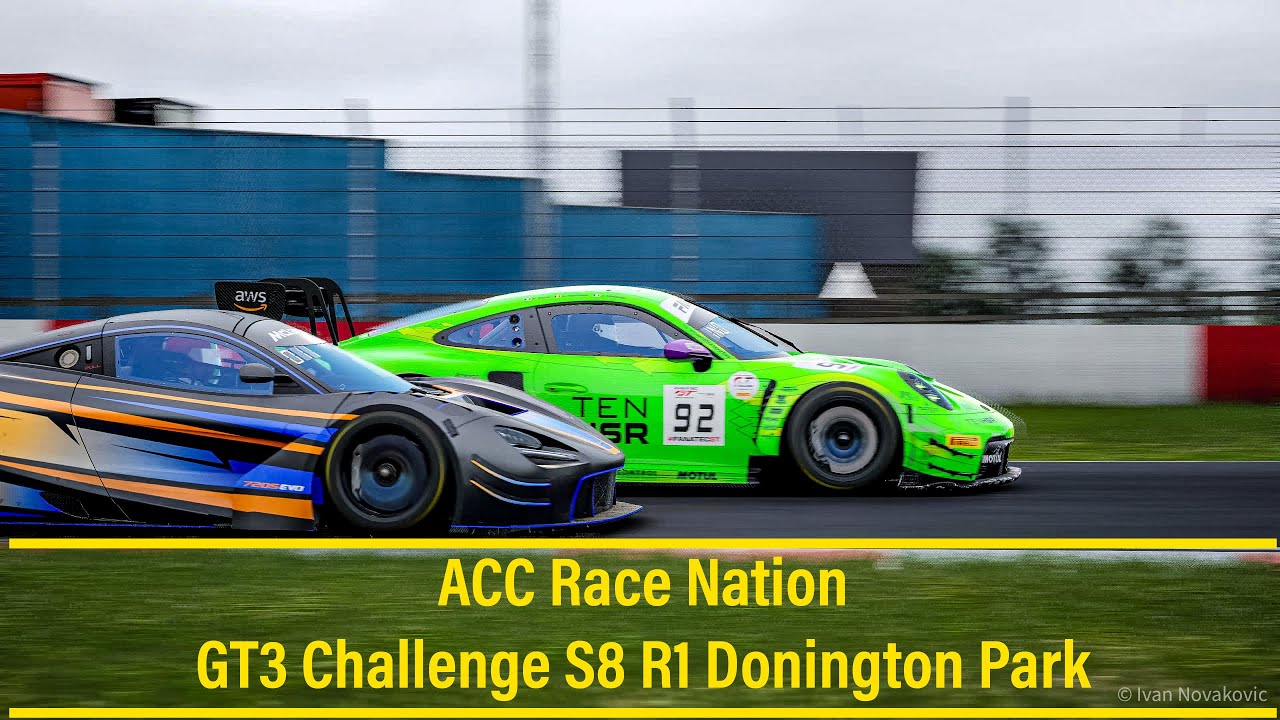 ACC | ACC Race Nation | GT3 Challenge | Season 8 R1 | Donington park ...