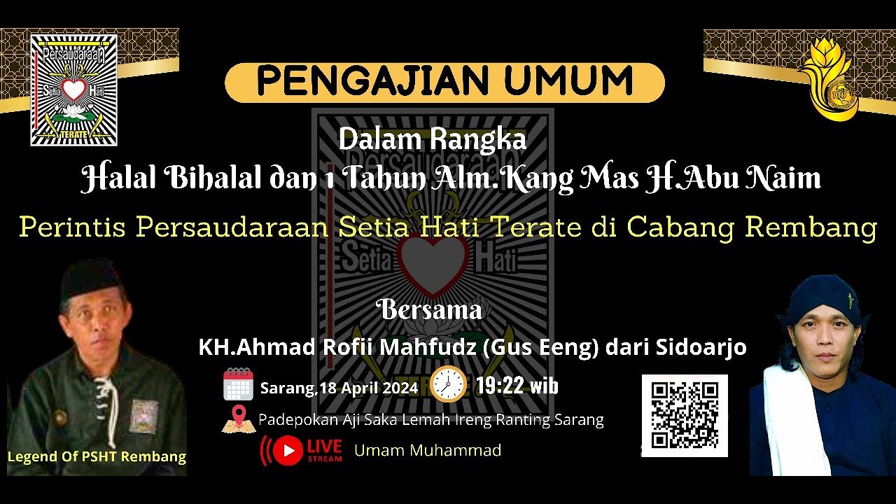 🔴PENGAJIAN UMUM DALAM RANGKA HALAL BIHAHAL & 1 TAHUN ALM. KANG MAS H. ABU NAIM PSHT CAB. REMBANG ...