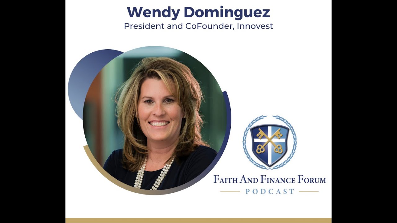 Faith & Finance Forum Interview with Wendy Dominguez, Founder and ...