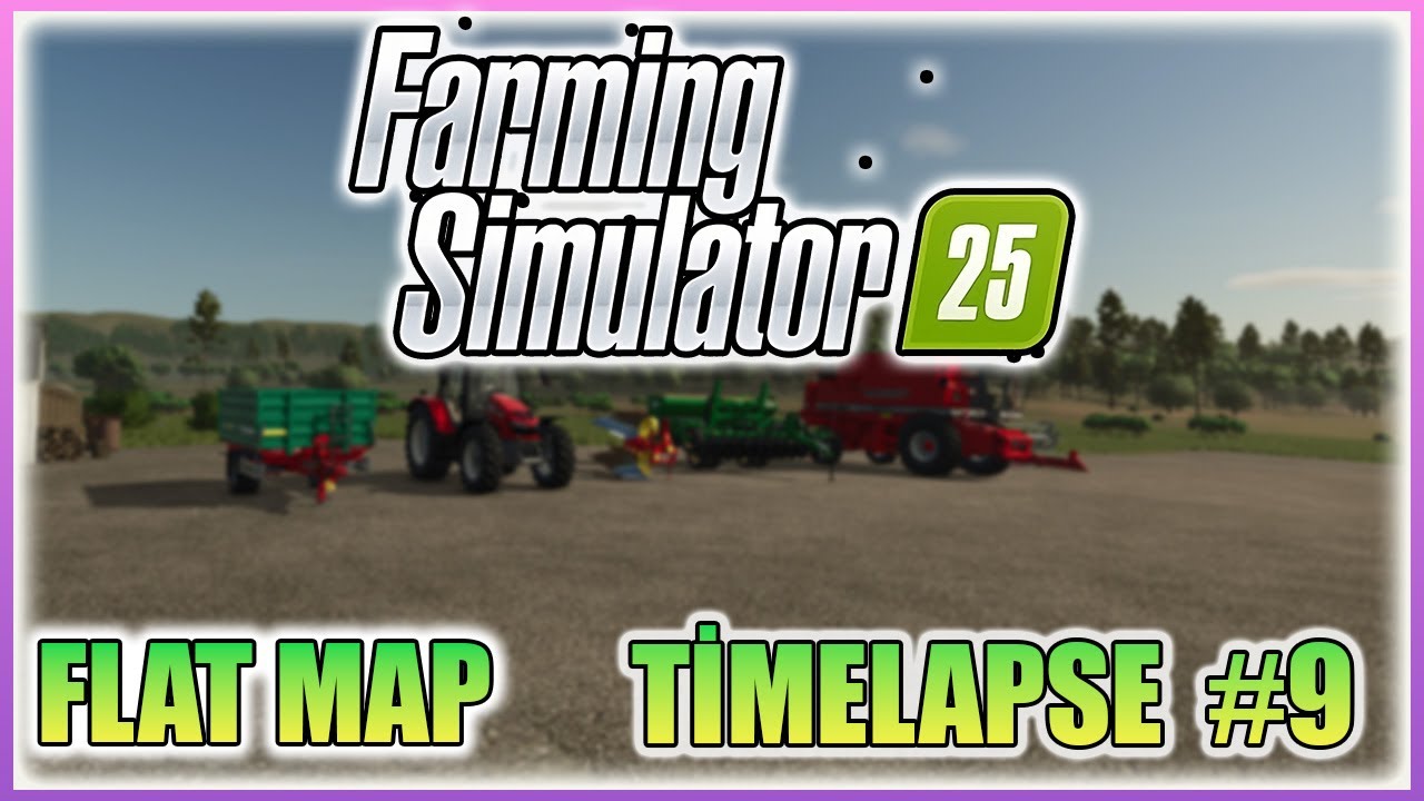 MEGA FARM Flat Map With $0 - Farming Simulator 25 Timelapse - Episode 9 ...
