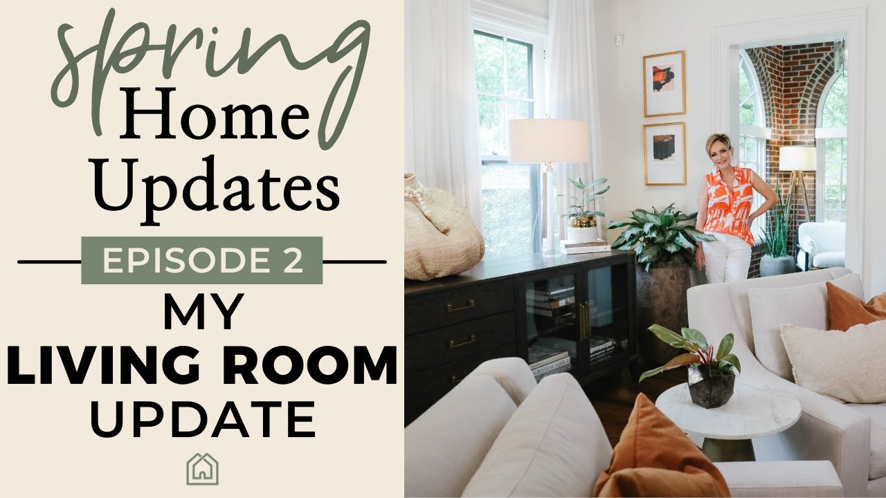 INTERIOR DESIGN | Update Your Home for Spring | My Living Room Update ...