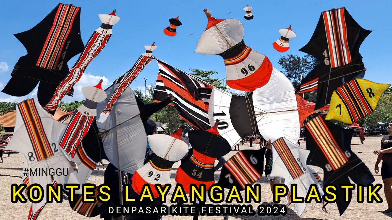 Lomba LAYANGAN Jenis Plastik - DENPASAR KITE FESTIVAL 2024 #minggu ...