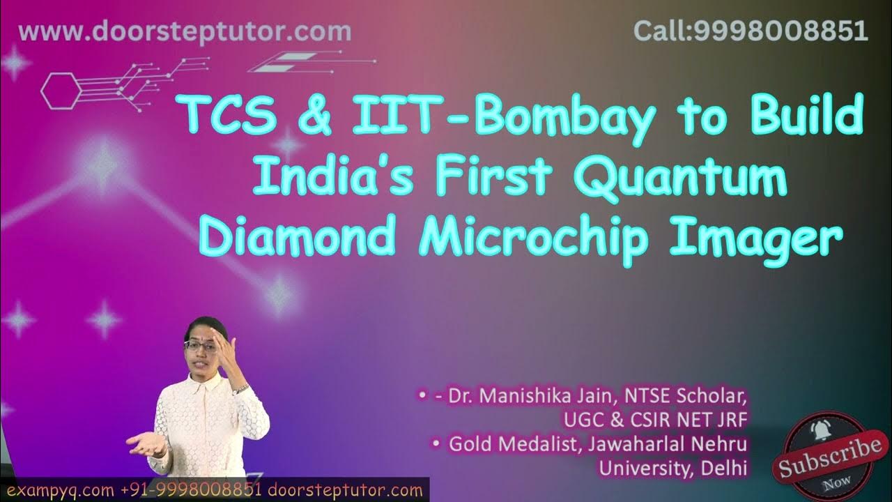 TCS & IIT Bombay to Build India’s First Quantum Diamond Microchip Imager #gsprelims2025 - YouTube