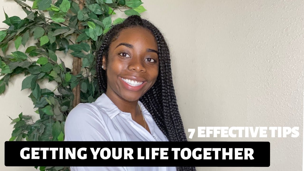 GETTING YOUR LIFE TOGETHER GUIDE - YouTube
