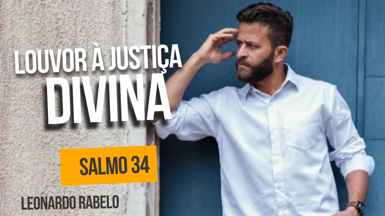 (🔴 AO VIVO) LOUVOR À JUSTIÇA DIVINA - Salmo 34 | Leonardo Rabelo - YouTube