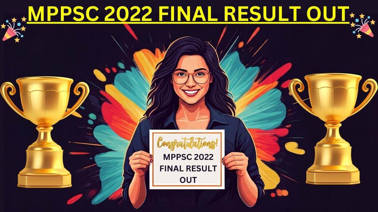 MPPSC 2022 FINAL RESULT OUT | Congratulations to all toppers of MPPSC ...