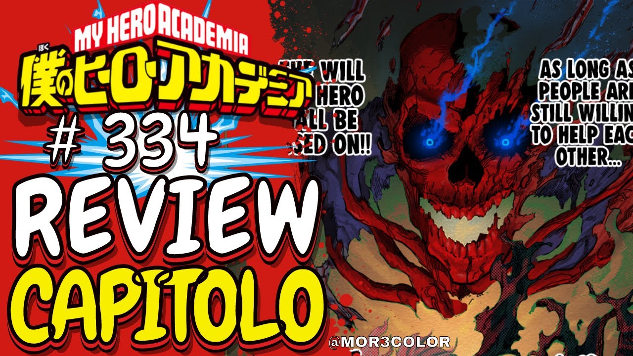 My Hero Academia 334 "PARTING GIFT" Review Manga MHA ITA. CAPITOLO UN ...