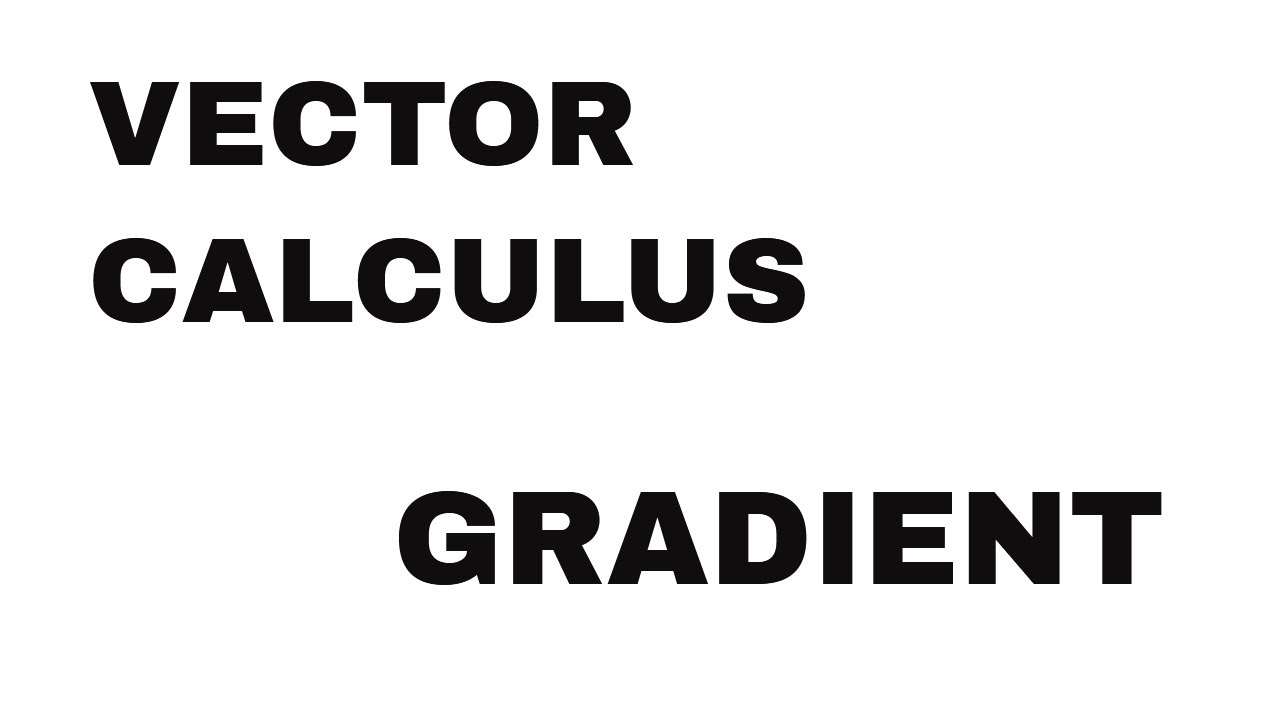 How to calculate Gradient Vector - Example 1 - YouTube